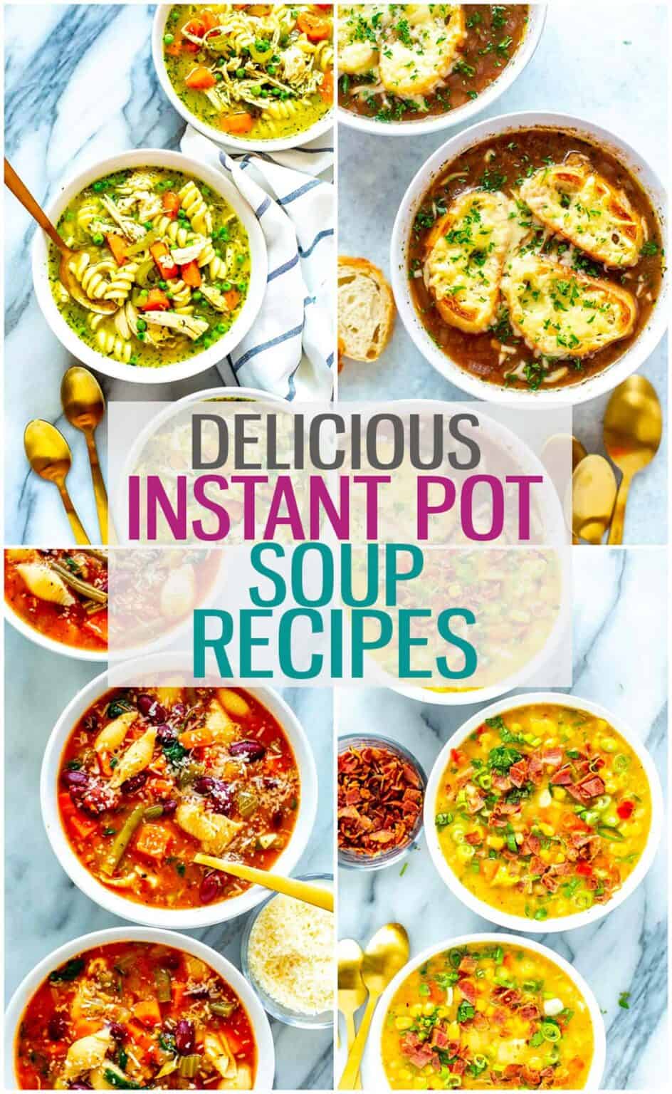 24 Easy and Delicious Instant Pot Soups - Eating Instantly